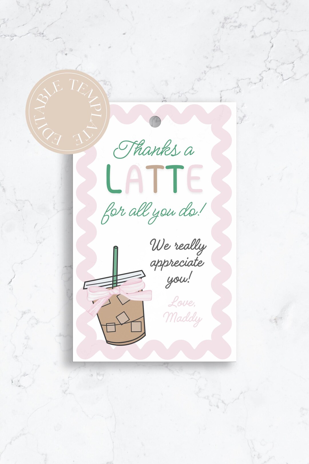 Thanks a Latte Gift Tag Template, Editable Teacher Appreciation Tag ...