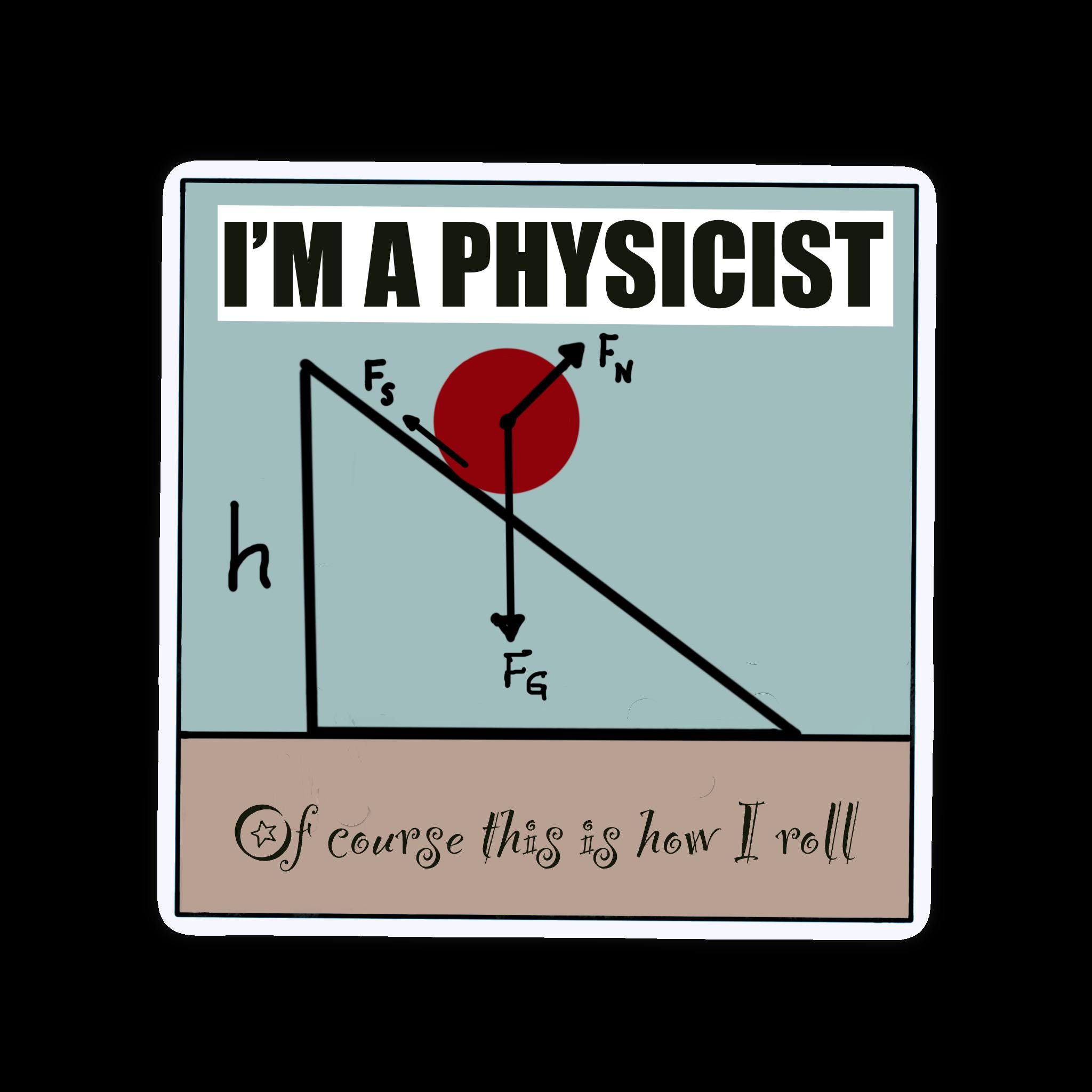 I’m a Physicist Digital/ Printable Sticker - Etsy