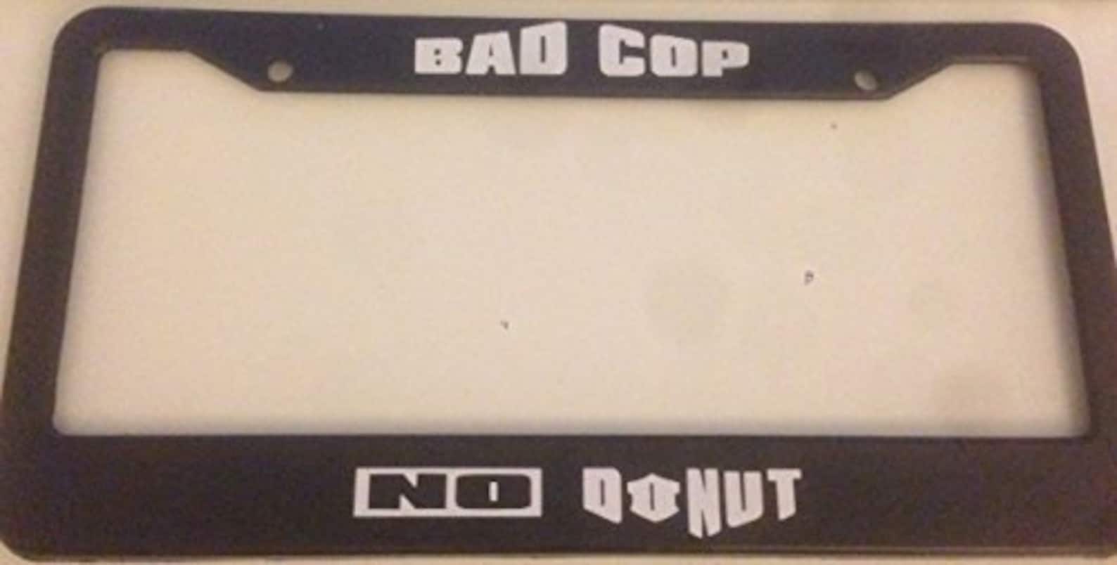 Bad Cop No Donut - Black License Plate Frame - Custom Love Police Funny ...