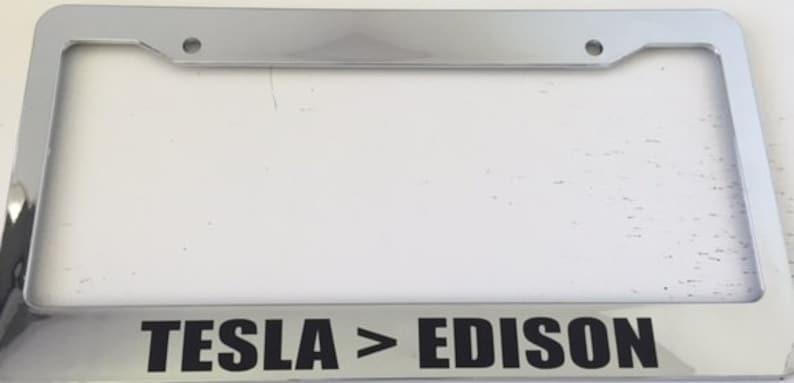 Tesla > Edison - Chrome License Plate Frame - Electric Car Funny - Etsy