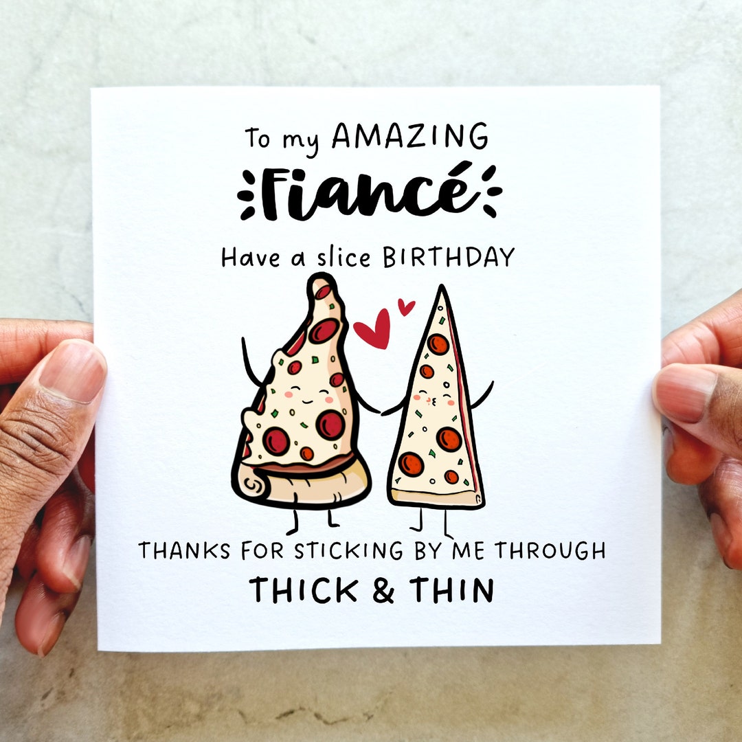 Pizza Pun Fiance Birthday Card - Funny Birthday Card for Fiance ...