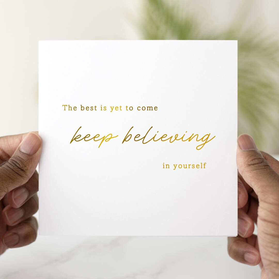 Keep Believing in Yourself - Good Luck Card - Motivational Card ...