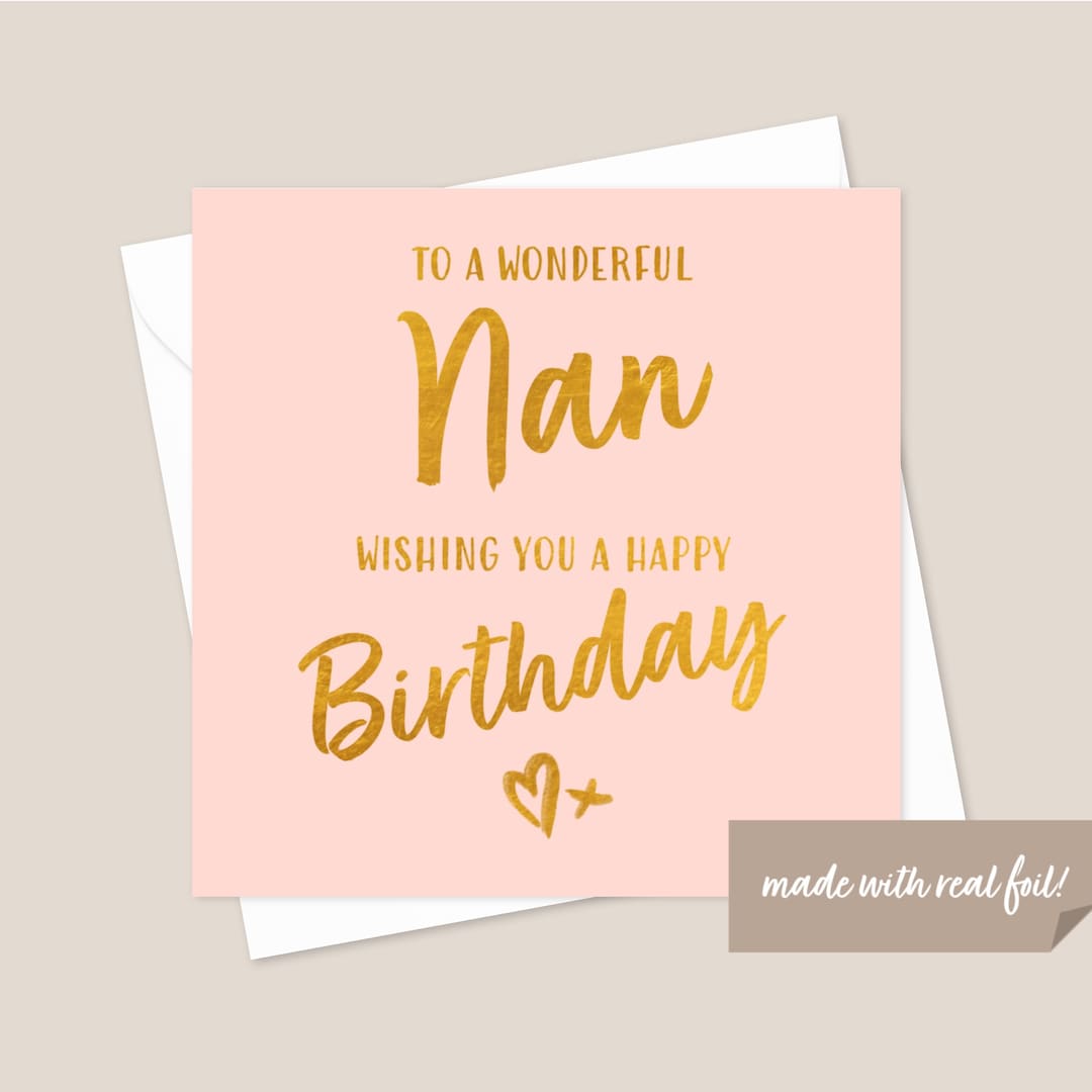 Nan Birthday Gold Foil Card - Nan Card - Card for Nan - Card for Her ...