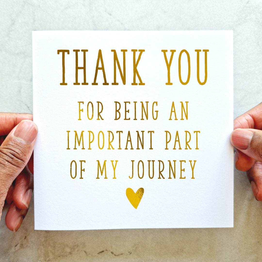 Thank You for Being Such an Important Part of My Journey Thank You Card ...