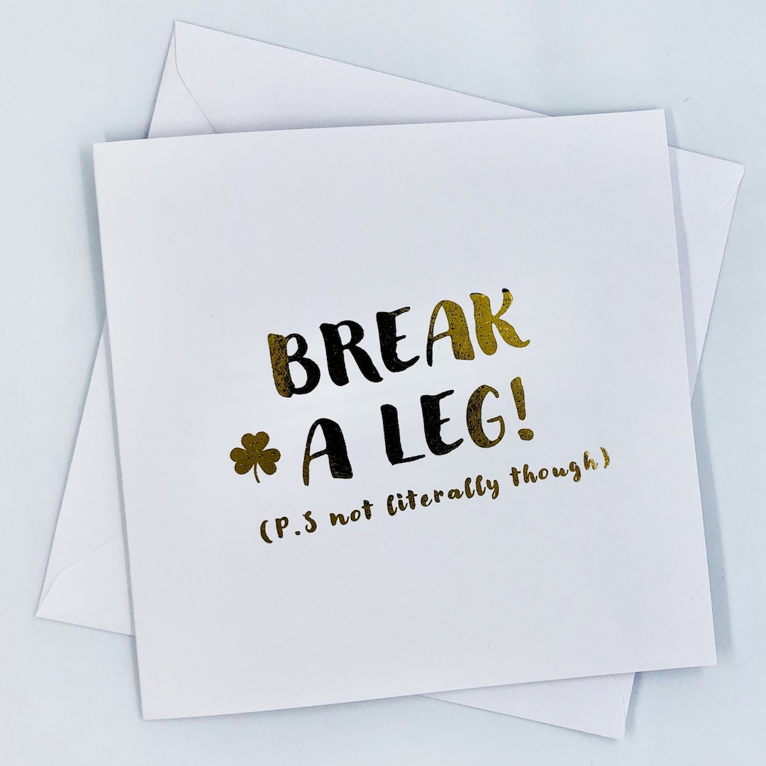 Gold Foil Good Luck Card " Break A Leg " - Etsy