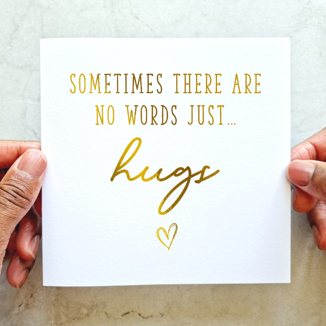 No Words Just Hugs Sympathy Card - Thinking of You Card - Sending A Hug ...