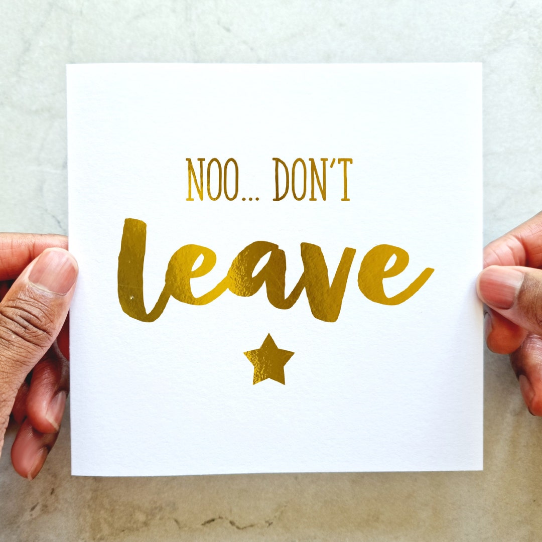 No Don’t Leave Retirement Card - Good Luck Card Job - Funny New Job ...