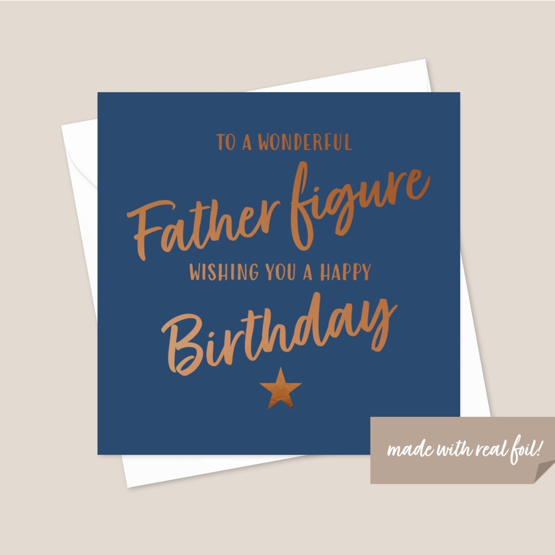 Father Figure Birthday Bronze Foil Card - Father Figure Card - Card for ...