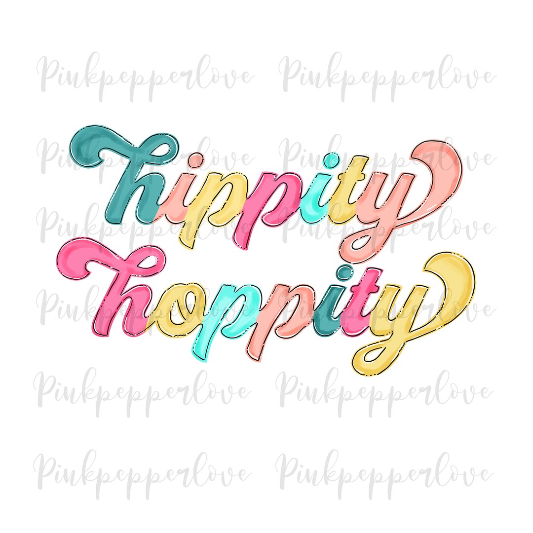 Hippity Hoppity, Easter Png, Bunny Png, Spring Png, Easter Sublimation ...