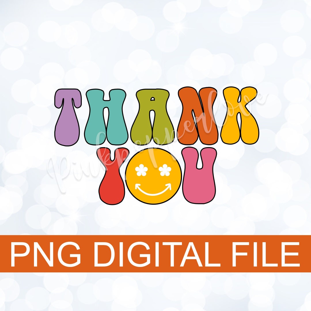 One Groovy Png, Groovy Thank You, One Groovy Sublimation, Retro Thank ...