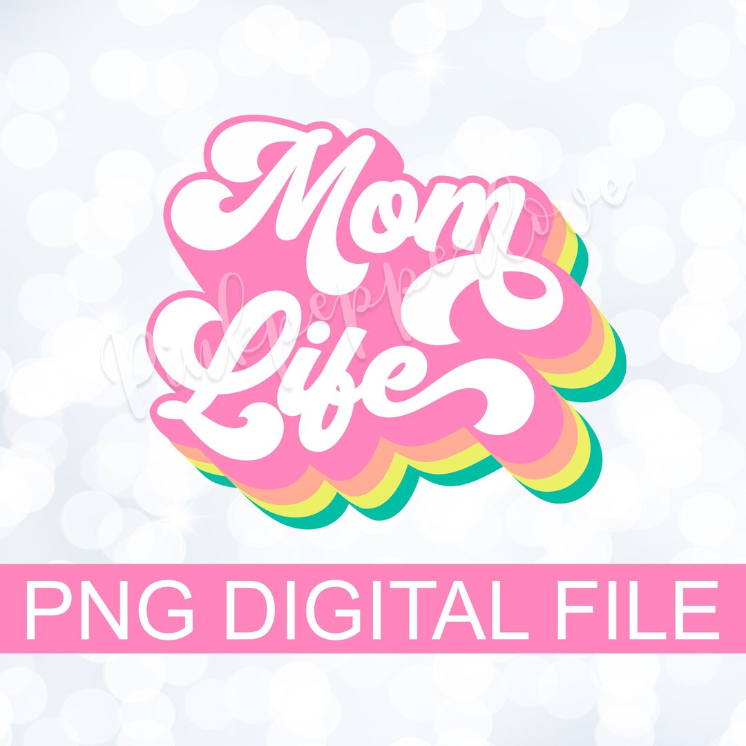 Mom Life Png, Mom Life Sublimation, Retro Png, Mother's Day, One Groovy ...