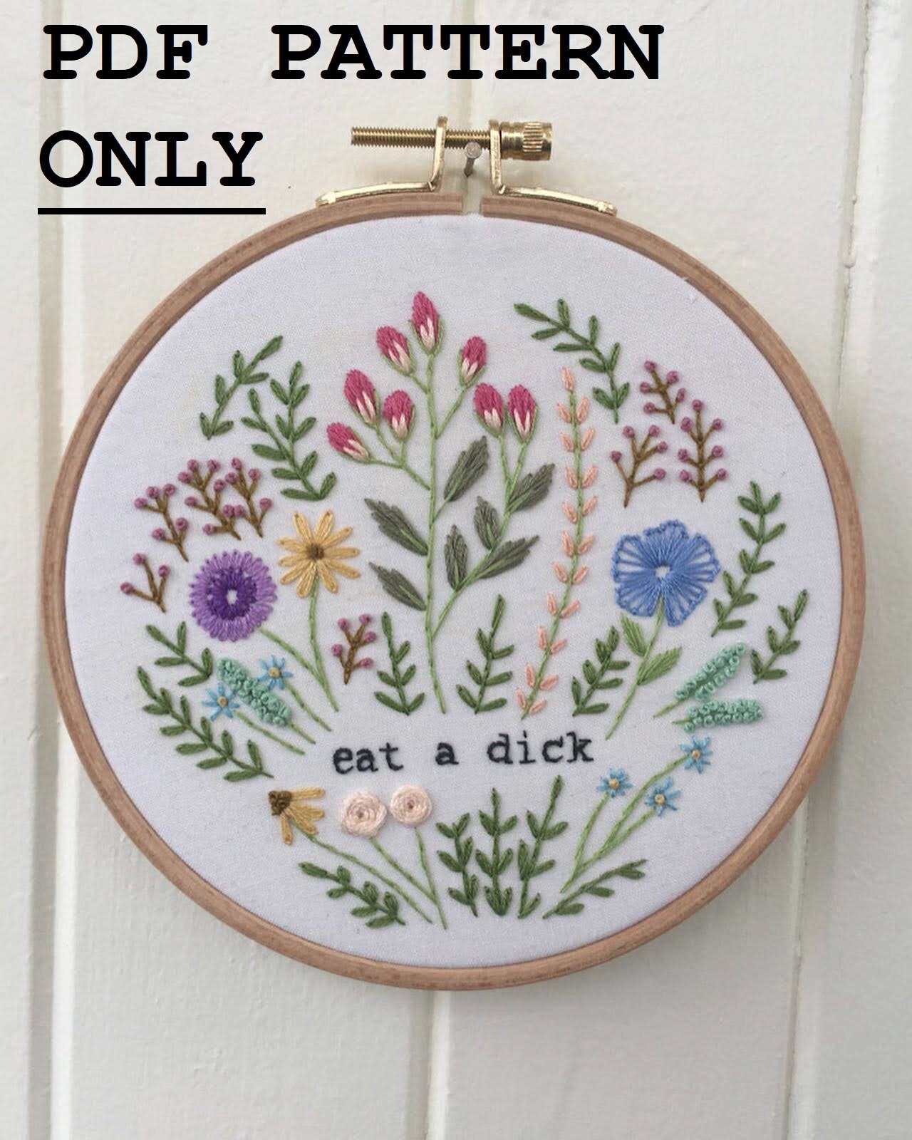 Rude Subversive Embroidery EAT A DICK SAMPLER Floral Bouquet - Etsy ...