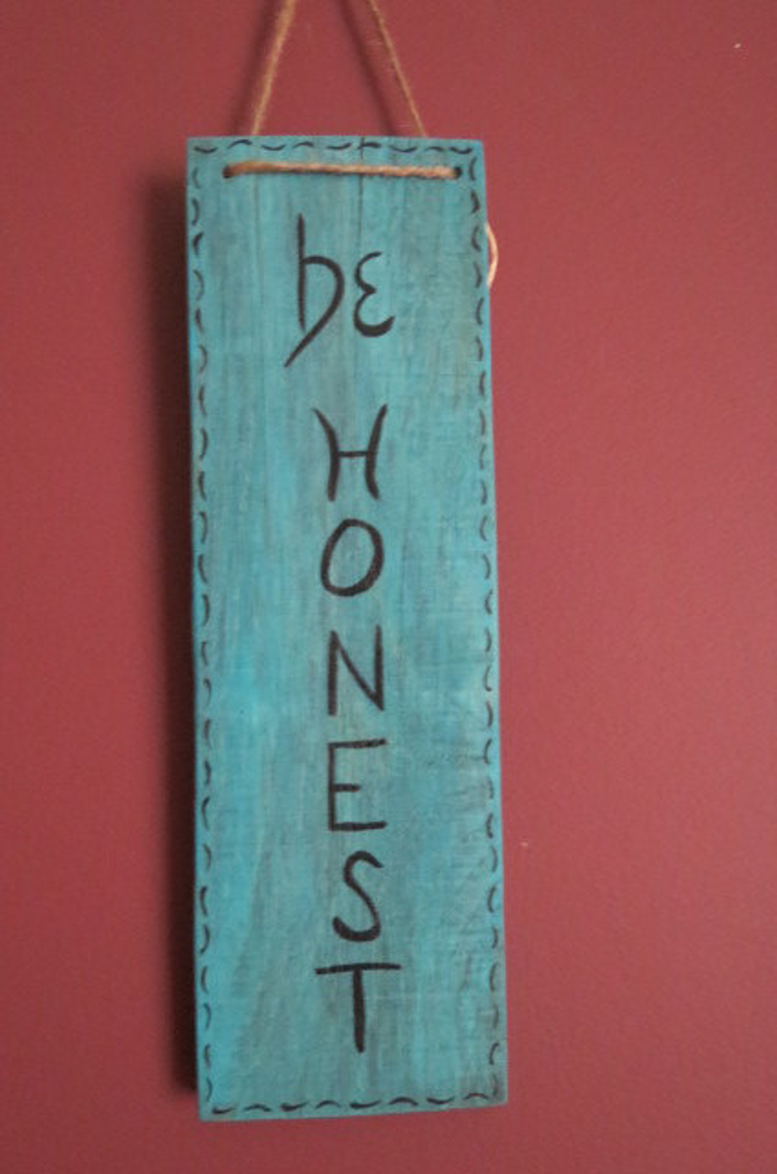 Motivational Sign, Be Honest Plaque, Wood Signs, Reclaimed Wood Signs ...