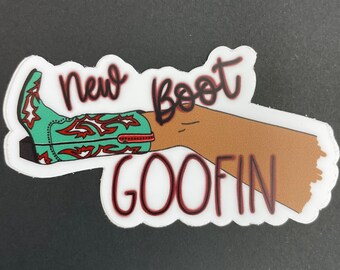 New Boot Goofin Sticker, Cowboy Boots Sticker for Cowgirls, Western ...
