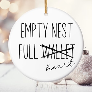 Funny Empty Nest Heart Christmas Ornament for Empty Nester Sarcastic ...