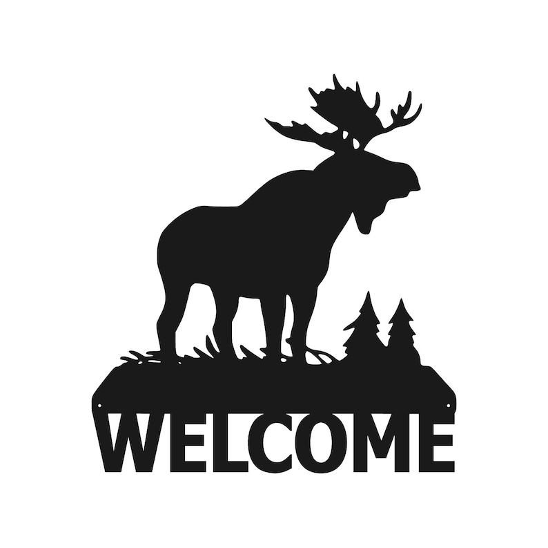 Moose Welcome Sign With Trees Metal Home Decor 14 GA CNC - Etsy