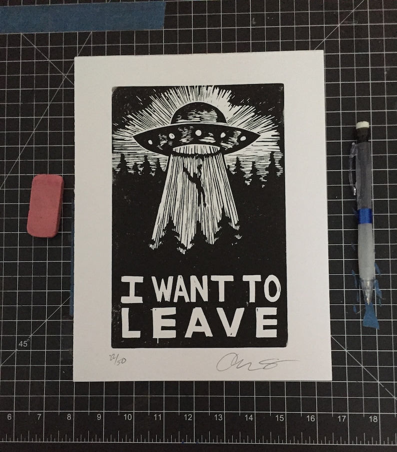 I Want to Leave UFO Alien Abduction Lpotl Signed Block Print | Etsy