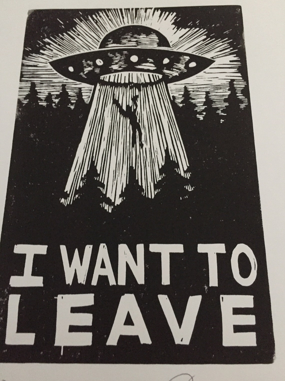 I Want to Leave UFO Alien Abduction Lpotl Signed Block Print | Etsy