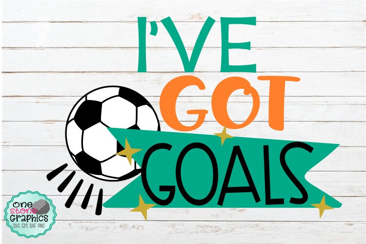 I've got goals svgsoccer svgsoccer player svgsGirl | Etsy