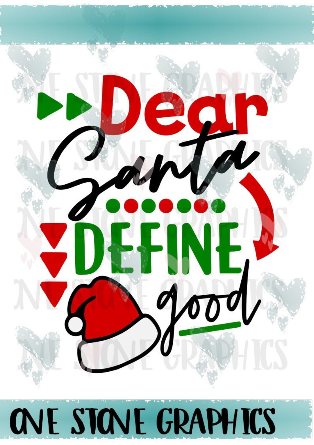 Dear Santa Define Good Svg,santa Svg,christmas Svg,santa Hat Svg,dear ...
