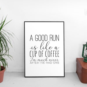 A Good Run is Like A Cup of Coffee, Running Quotes, Gift for Runner ...