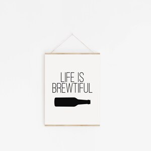 Life Is Brewtiful Printable Bar Art Beer Sign Instant | Etsy