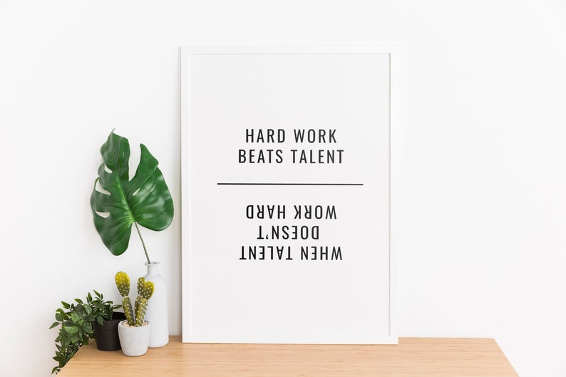 Hard Work Beats Talent When Talent Doesn't Work Hard, Motivational ...