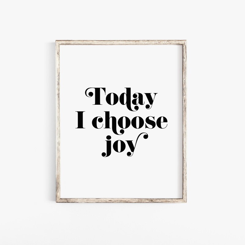 Today I Choose Joy - Etsy