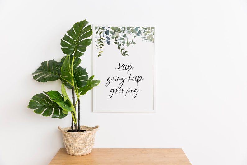 Keep Going Keep Growing Printable Wall Art Greenery Sign | Etsy