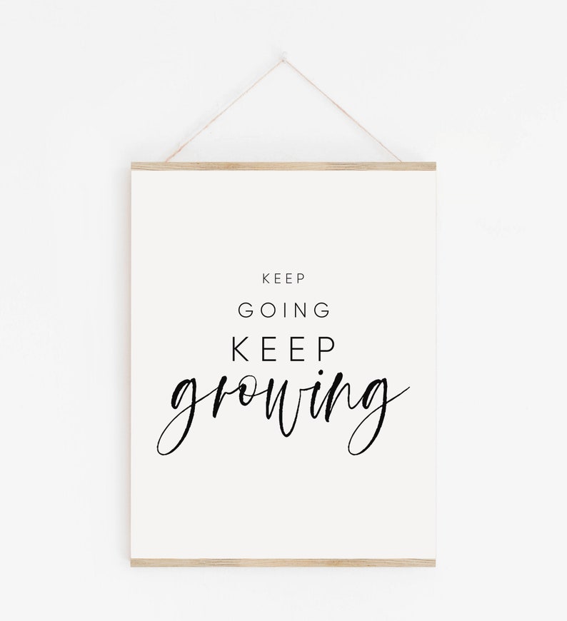 Keep Going Keep Growing Motivational Poster Printable | Etsy