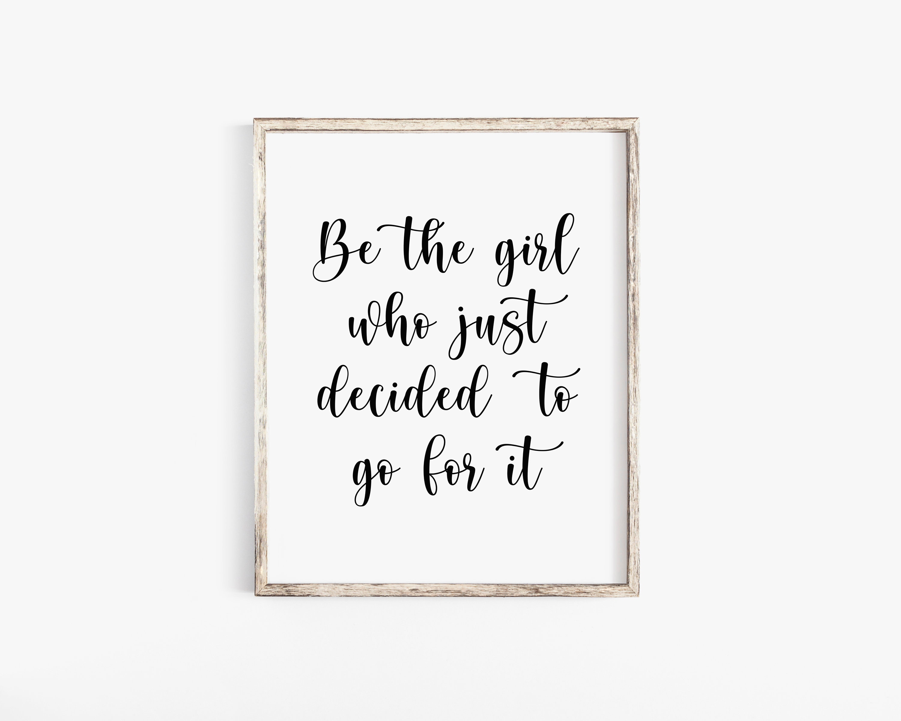 Be The Girl Who Just Decided To Go For It Typography Quote | Etsy