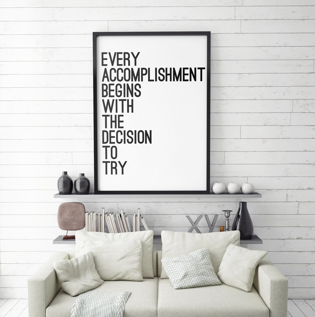 Every Accomplishment Begins With the Decision to Try, Large Printable ...