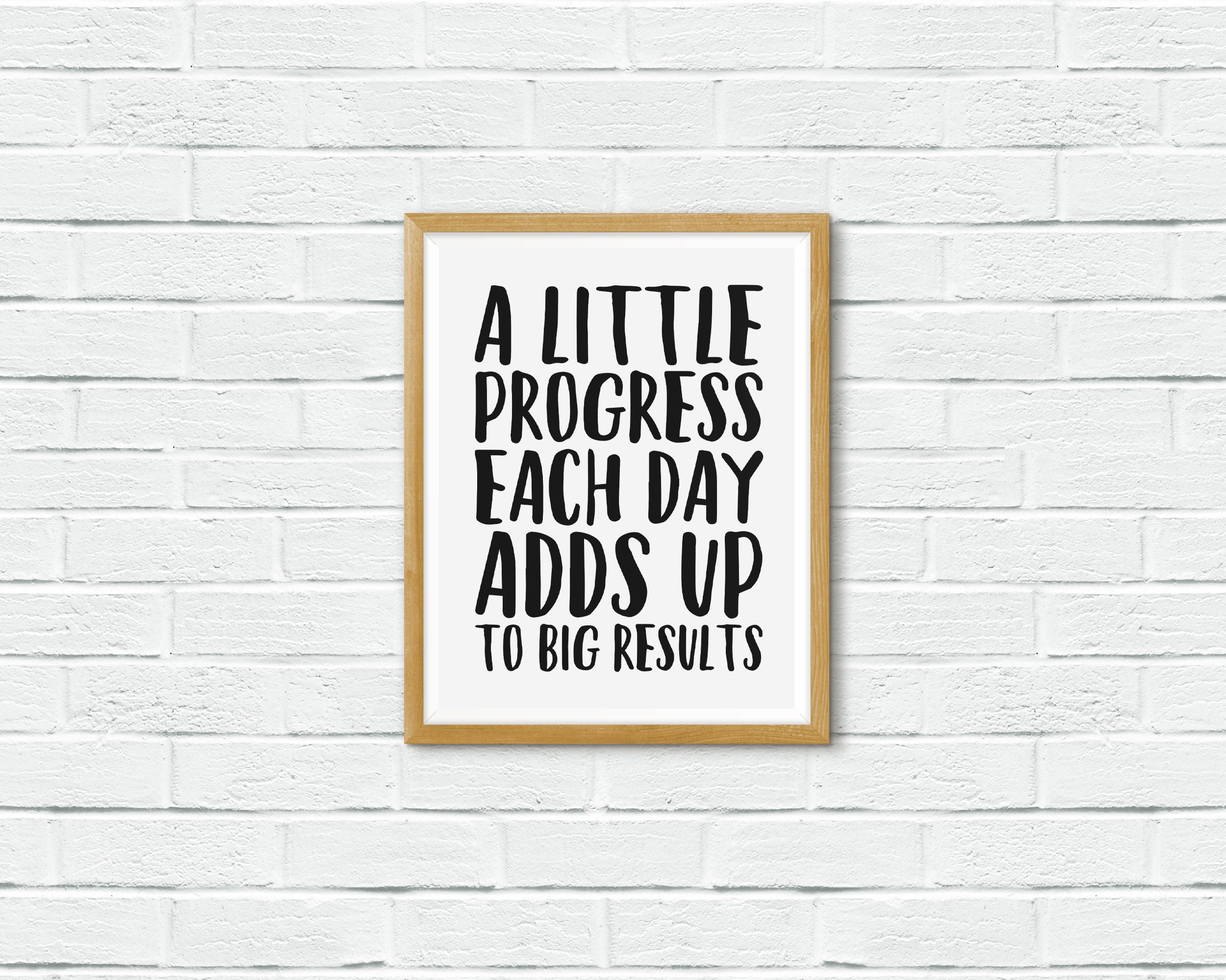 A Little Progress Each Day Adds up to Big Results, Motivational Poster ...