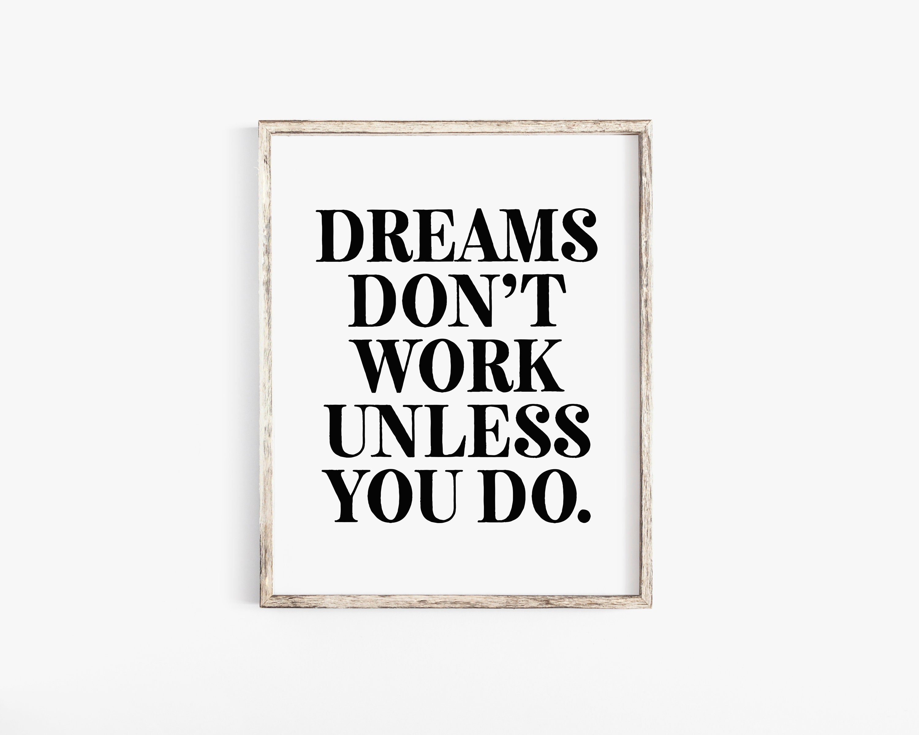 Dreams Don't Work Unless You Do Motivational Poster | Etsy
