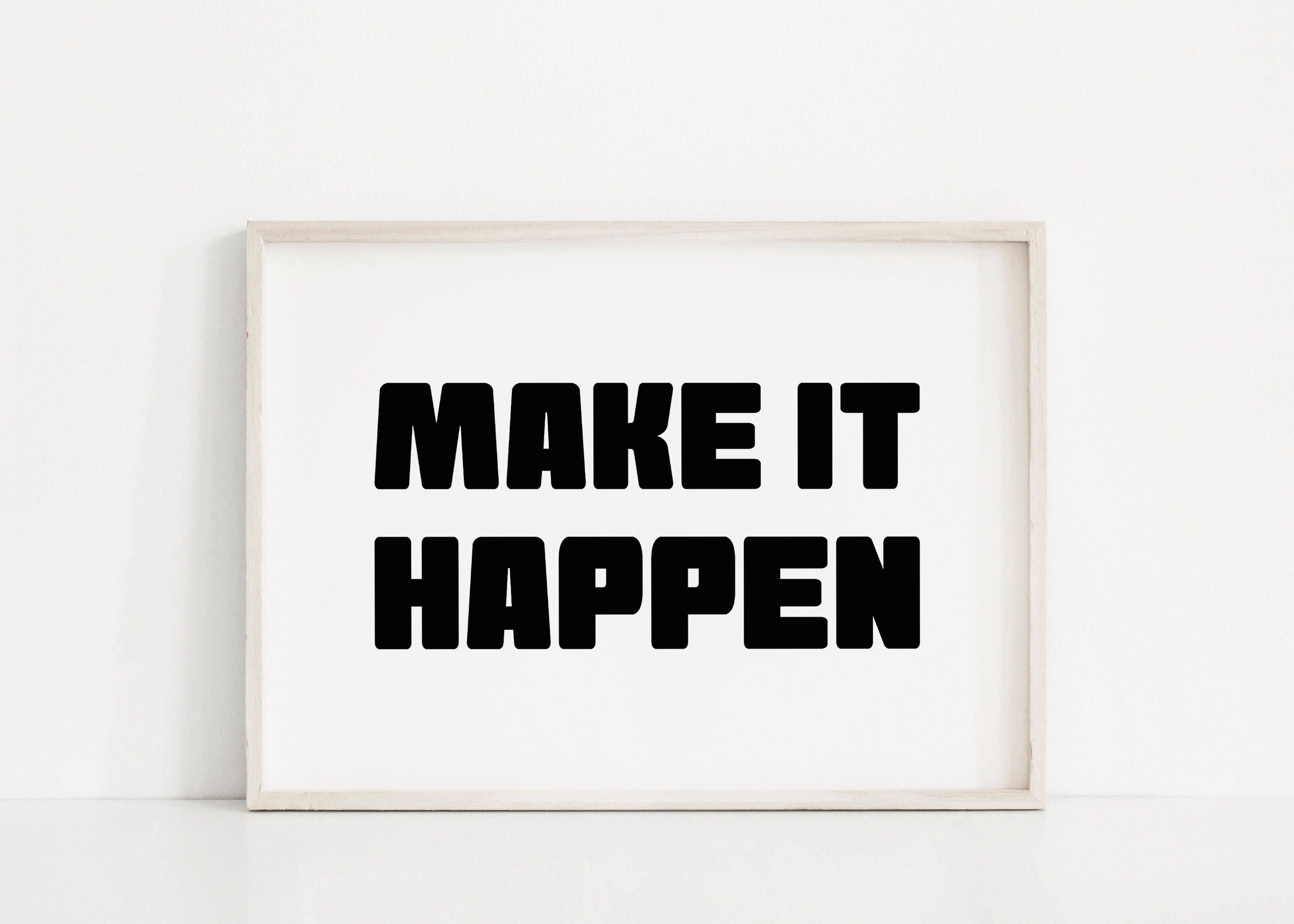 Make It Happen Quotes
