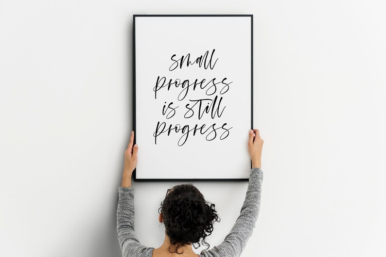 Small Progress is Still Progress Motivational Poster | Etsy