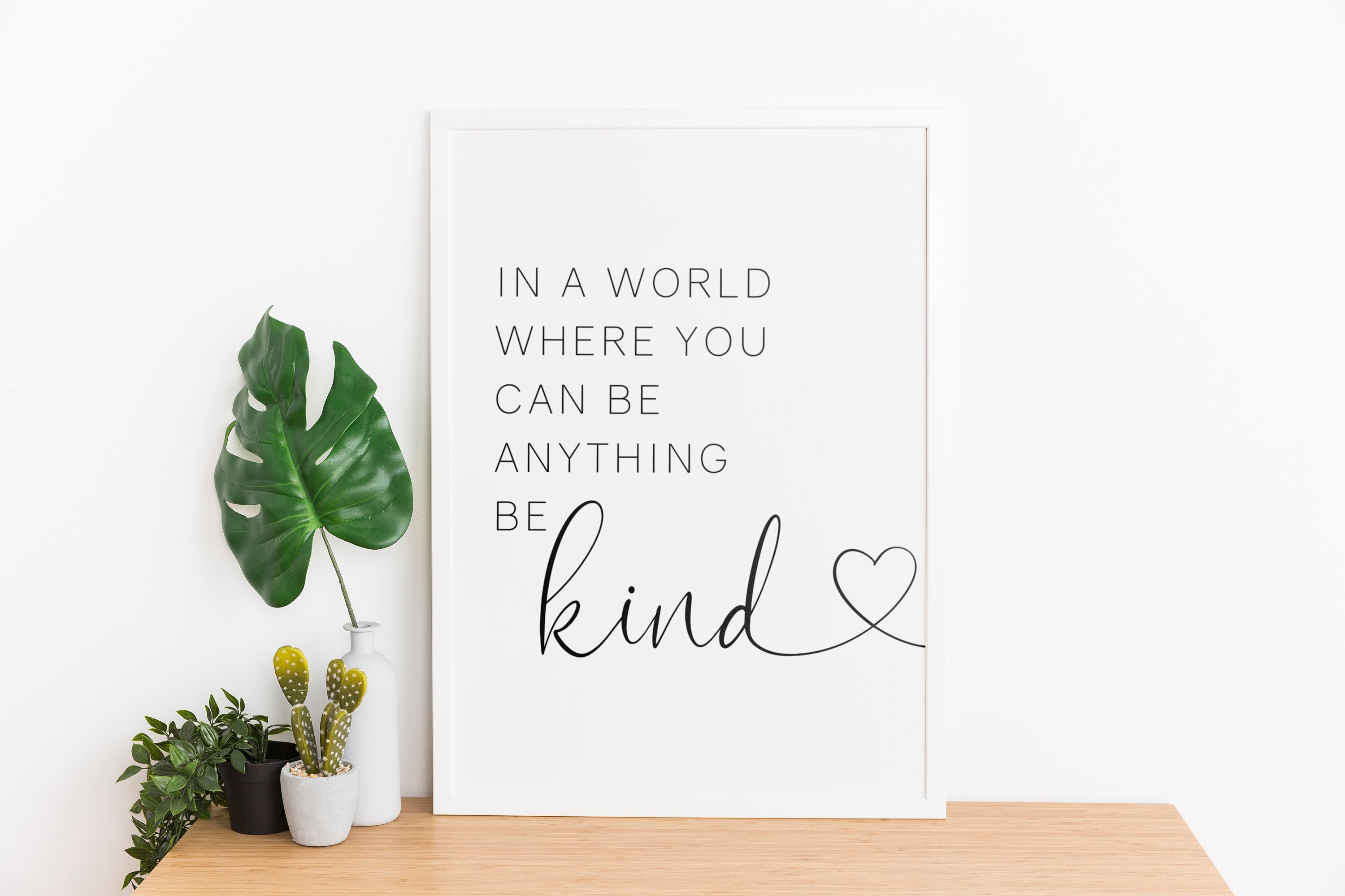 In A World Where You Can Be Anything Be Kind, Printable Wall Art ...