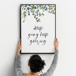 Keep Going Keep Growing, Printable Wall Art, Greenery Sign, Greenery ...