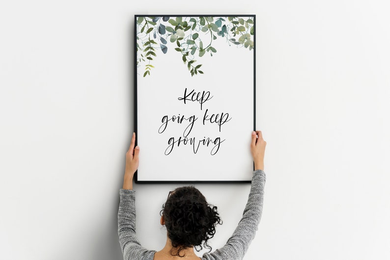 Keep Going Keep Growing Printable Wall Art Greenery Sign - Etsy