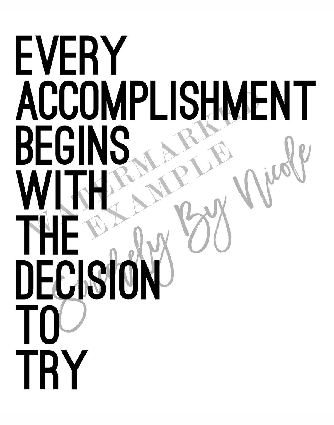 Every Accomplishment Begins With the Decision to Try, Large Printable ...