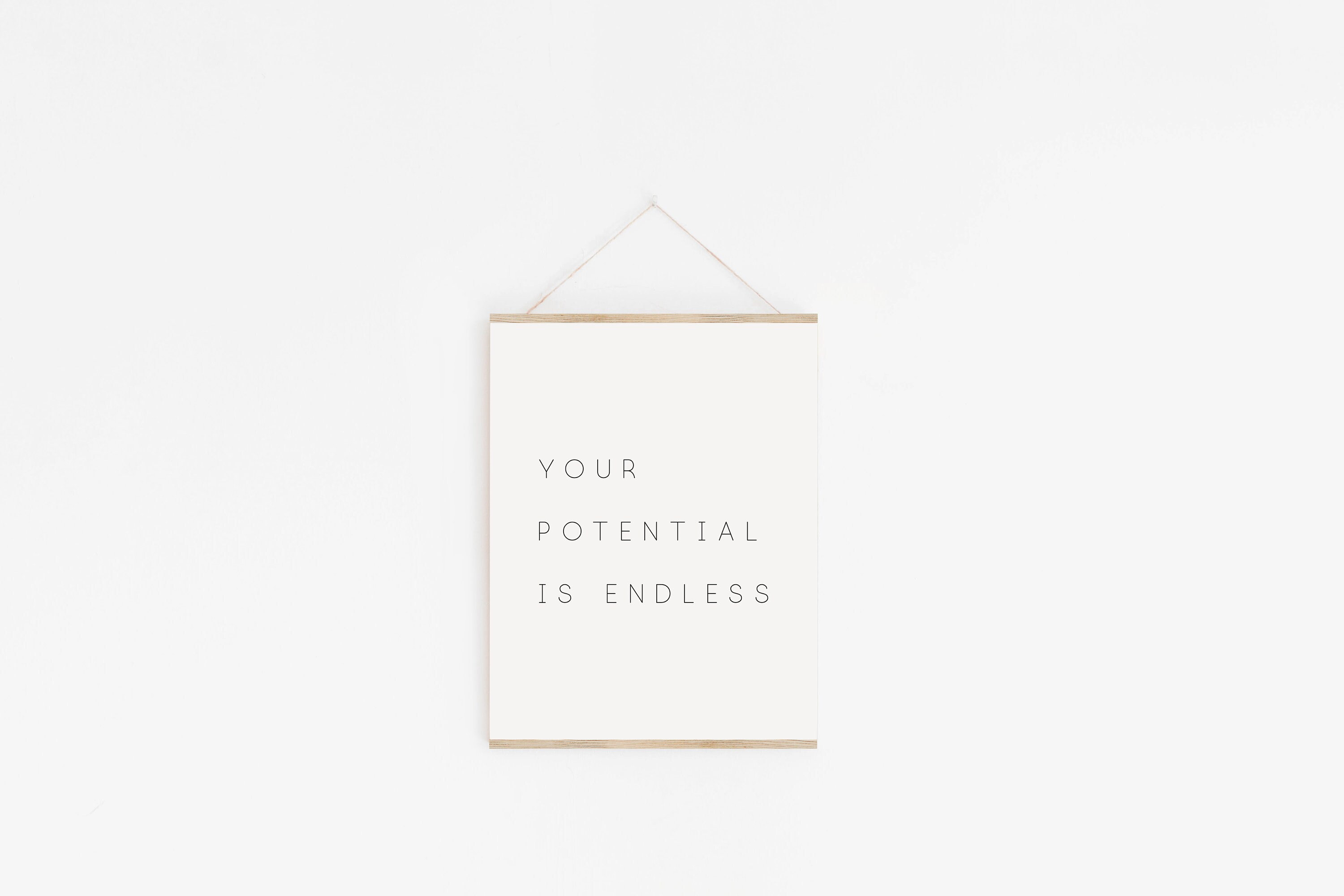 Your Potential is Endless Positive Quotes Motivational | Etsy