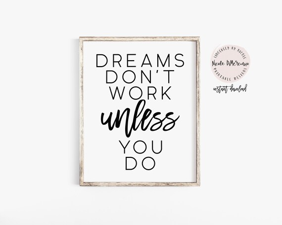 Dreams Don't Work Unless You Do Motivational Poster | Etsy