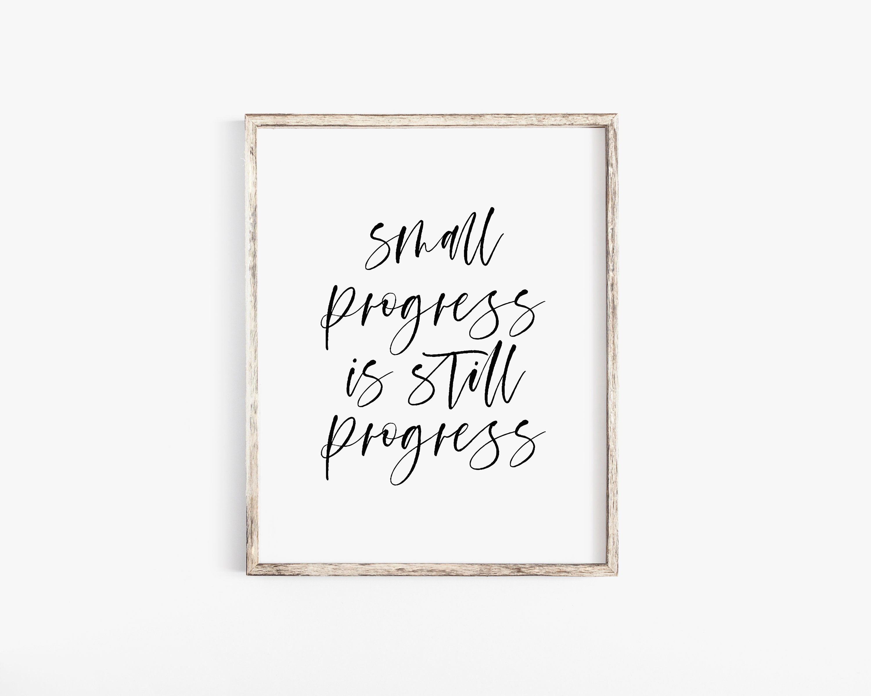 Small Progress is Still Progress Motivational Poster - Etsy