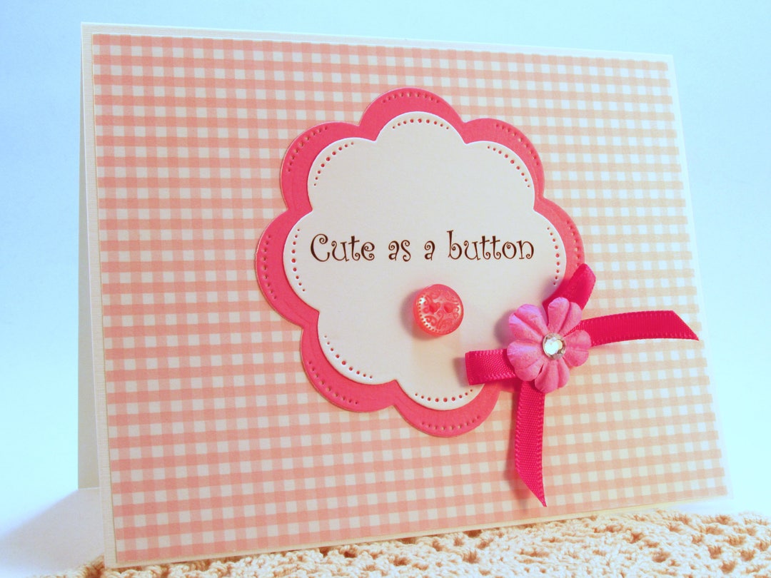 Baby Card, Handmade Card, Baby Girl Card, Cute as a Button, Welcome ...