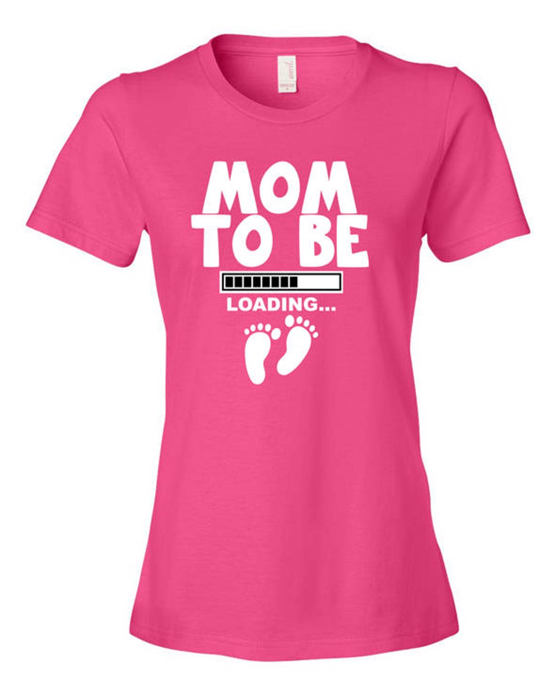 Mom to Be Baby Loading Shirt Pregnancy T-shirt Pregnancy Announcement ...