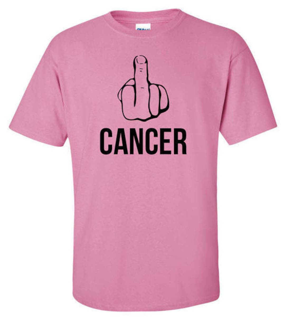 Middle Finger Cancer T-shirt Cancer Survivor Cancer Awareness Shirt ...