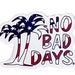 NO BAD DAYS® Fun Sticker Pack Decal Set - Etsy