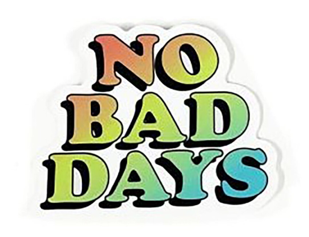 NO BAD DAYS® Decal - Small Rainbow Ombre - Etsy