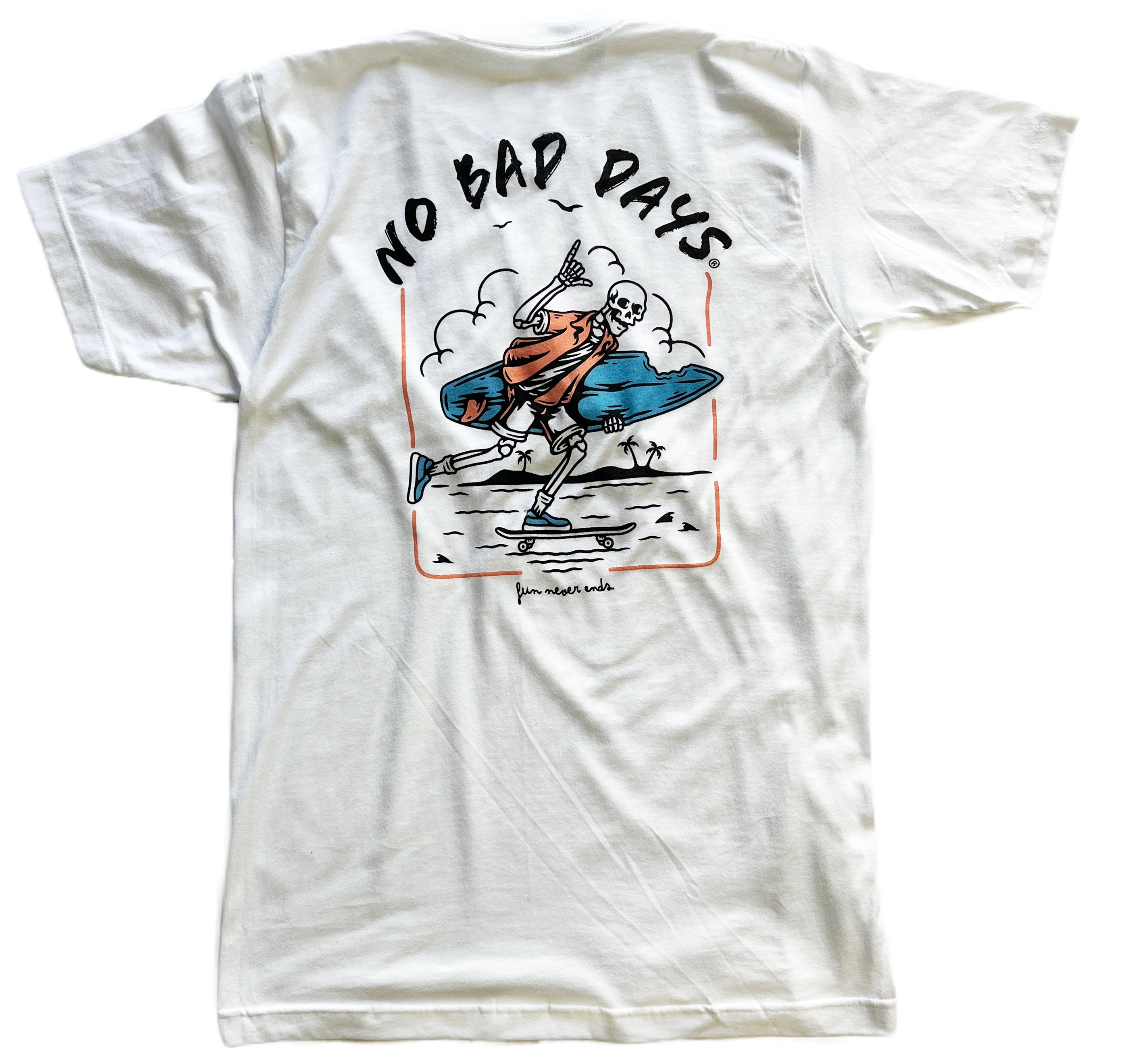 NO BAD DAYS ® Fun Never Ends Tee Shirt - Etsy