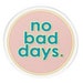 NO BAD DAYS® Fun Sticker Pack Decal Set - Etsy